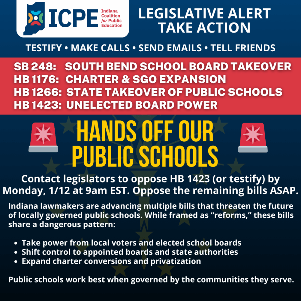 Legislative Alert: Hands off our public schools - Indiana Coalition for ...
